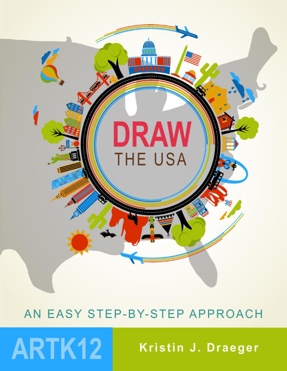 Draw the USA An Easy Step-By-Step Approach